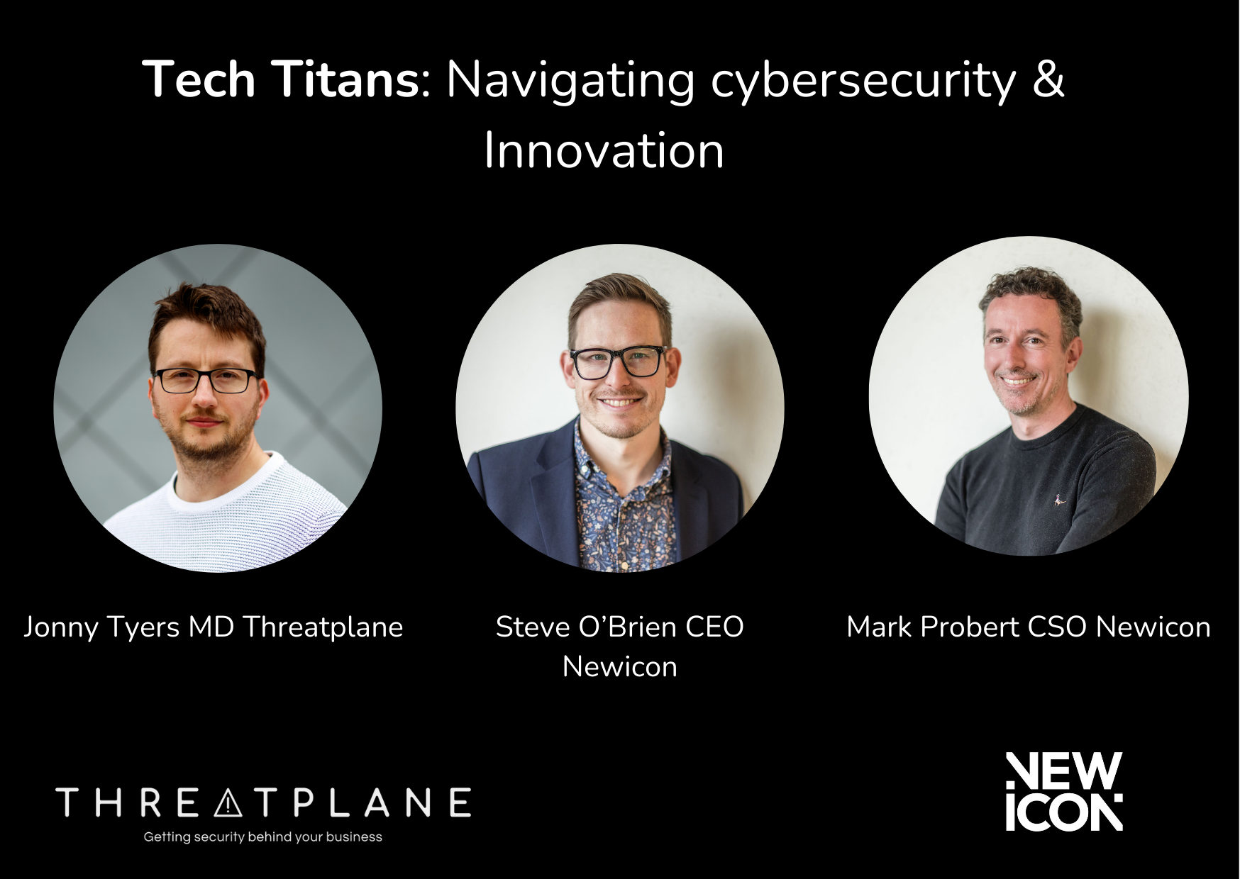 Tech Titans Roundtable: Navigating Cybersecurity & Innovation – a must ...